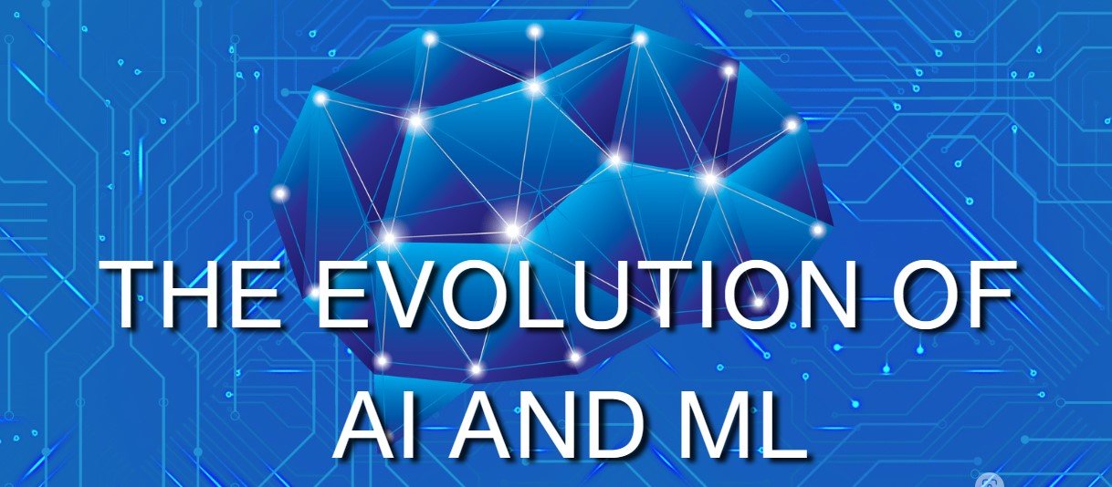 Explained The Remarkable Evolution Of AI And ML Happened. - Read More...